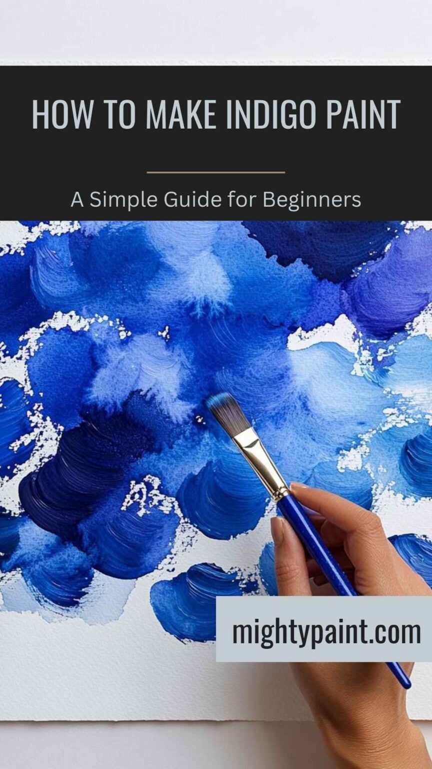 How To Make Indigo Paint: A Simple Guide for Beginners